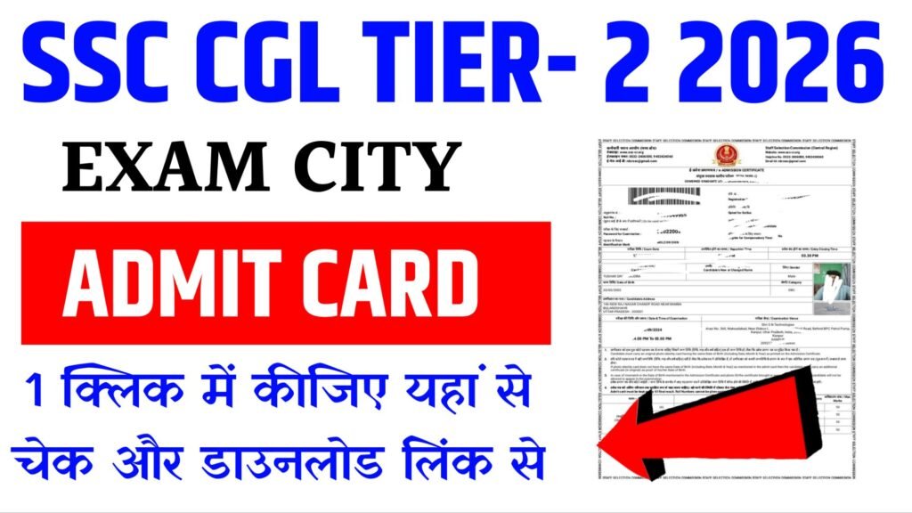 SSC CGL Tier-2 Admit Card 2026 Exam Date, Exam City Admit Card Download ...